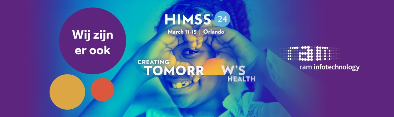 RAM-IT naar HIMSS 2024: hoe gaat zorgpad patiënt eruit zien?